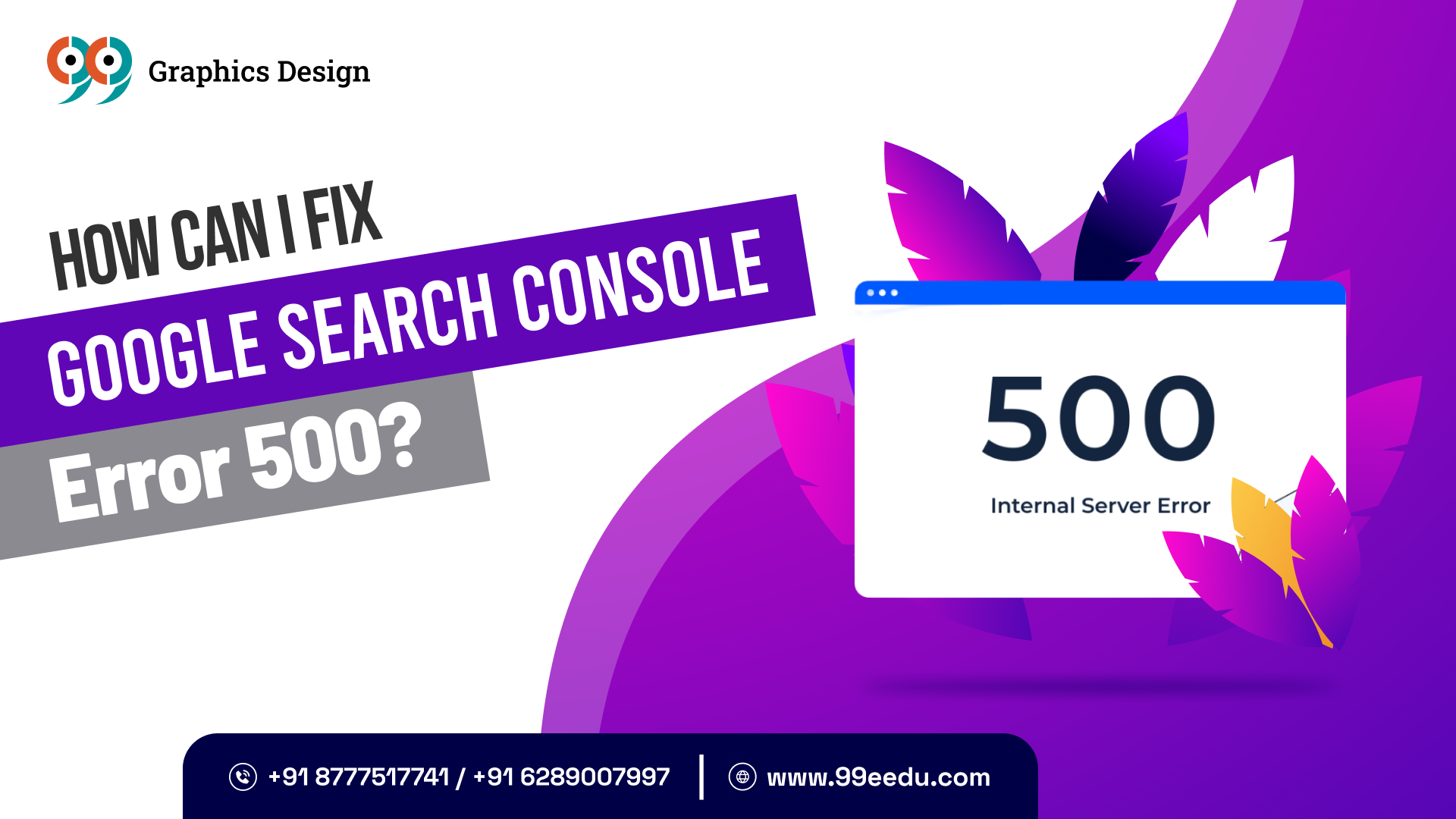 How Can I Fix Google Search Console Error 500? - 99institute How Can I Fix Google Search Console Error 500? - 99institute