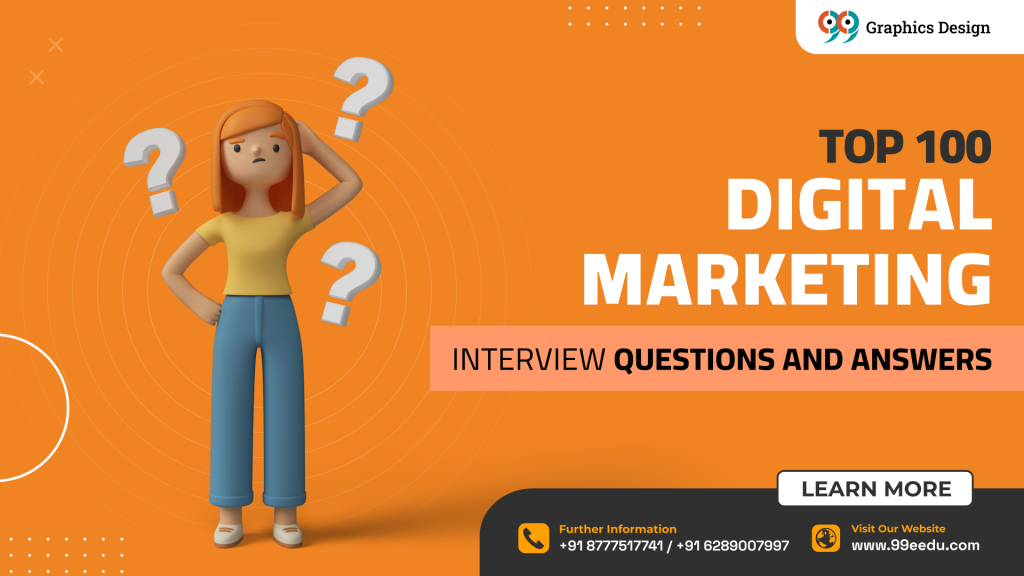 Top 100 Digital Marketing Questions and Answers in 2024 - 99EEDU