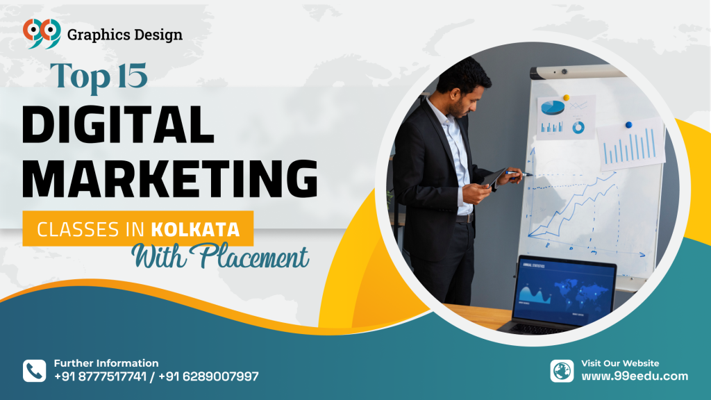 The Top 15 Digital Marketing Classes in Kolkata With Placement
